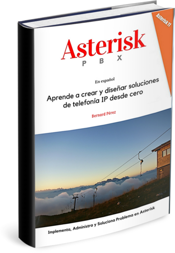 Asterisk PBX: Aprenda a crear y diseñar soluciones de telefonía IP desde cero. - Payhip