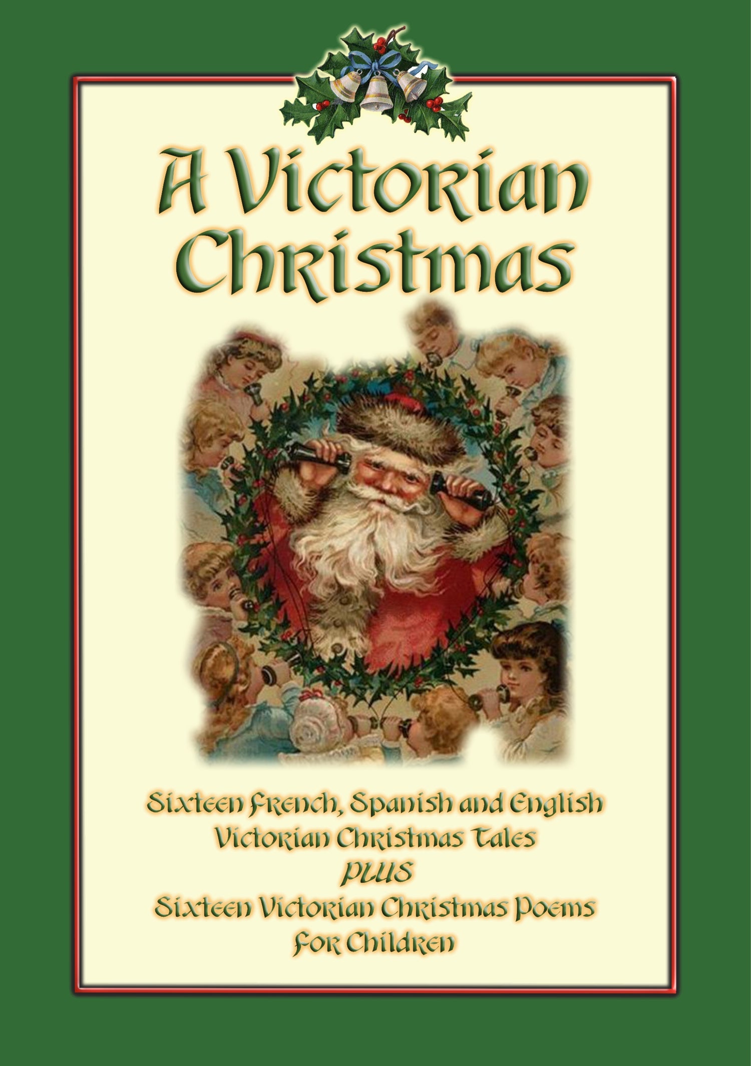 A VICTORIAN CHRISTMAS - 32 Victorian Children'sChristmas poems and ...