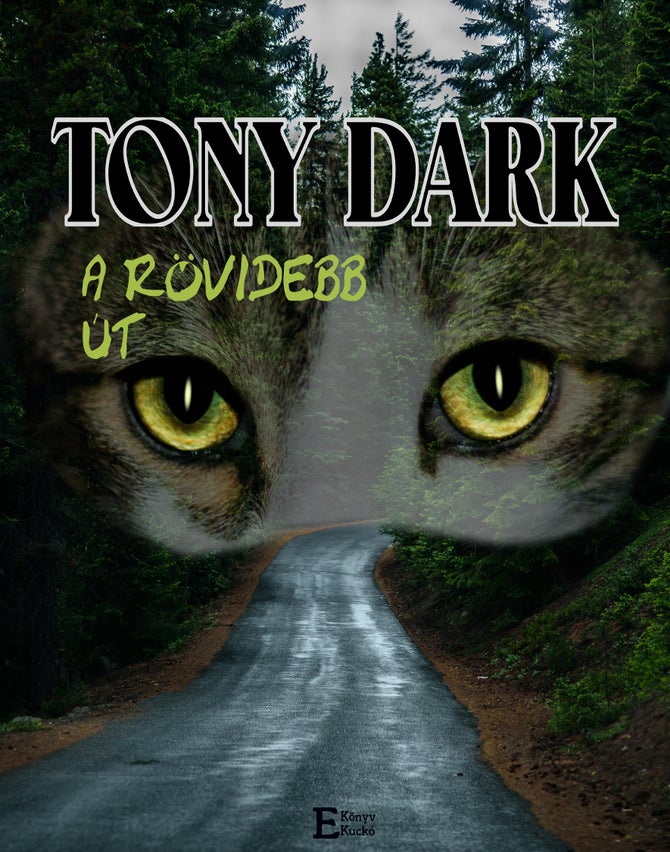 Tony Dark: A rövidebb út (epub) - Payhip