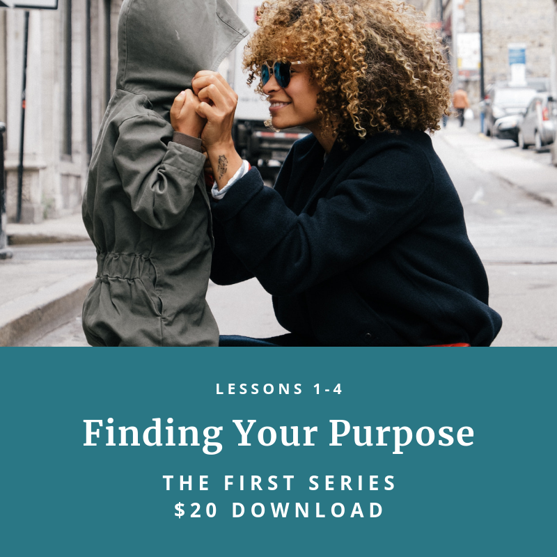 Finding My Purpose Lessons 1 - 4 - Payhip