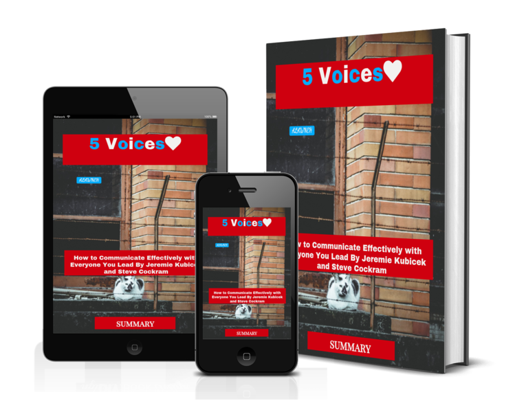 SUMMARY.5 Voices: How to Communicate Effectively with Everyone You Lead ...