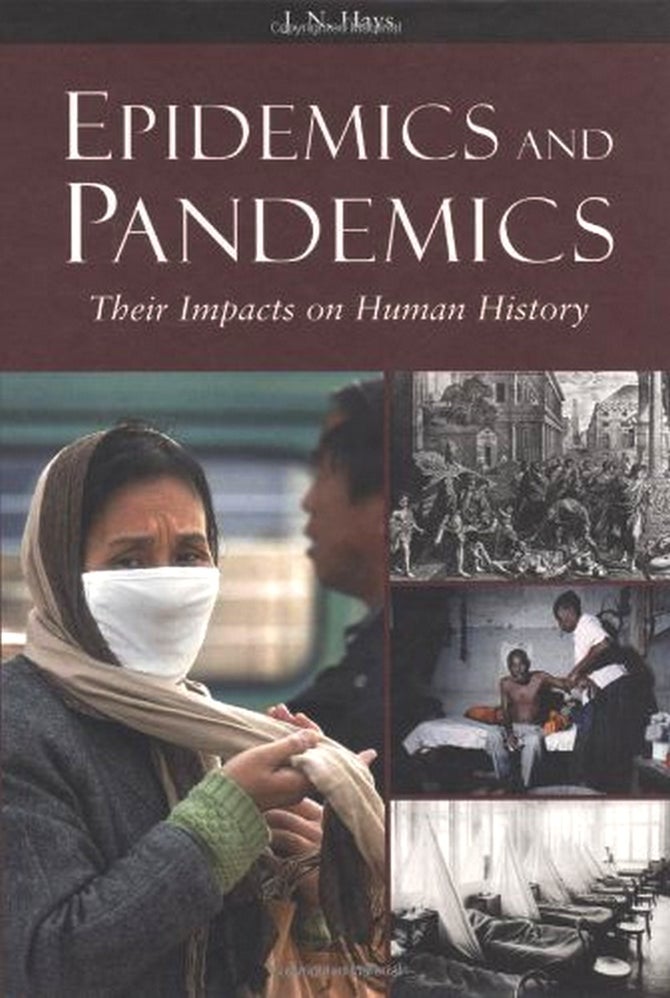 Epidemics and Pandemics: Their Impacts on Human History by Jo Hays - Payhip