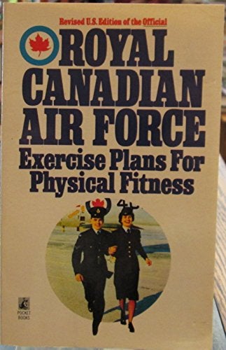 Royal Canadian Air Force Exercise Plans for Physical Fitness, XBX Plan ...
