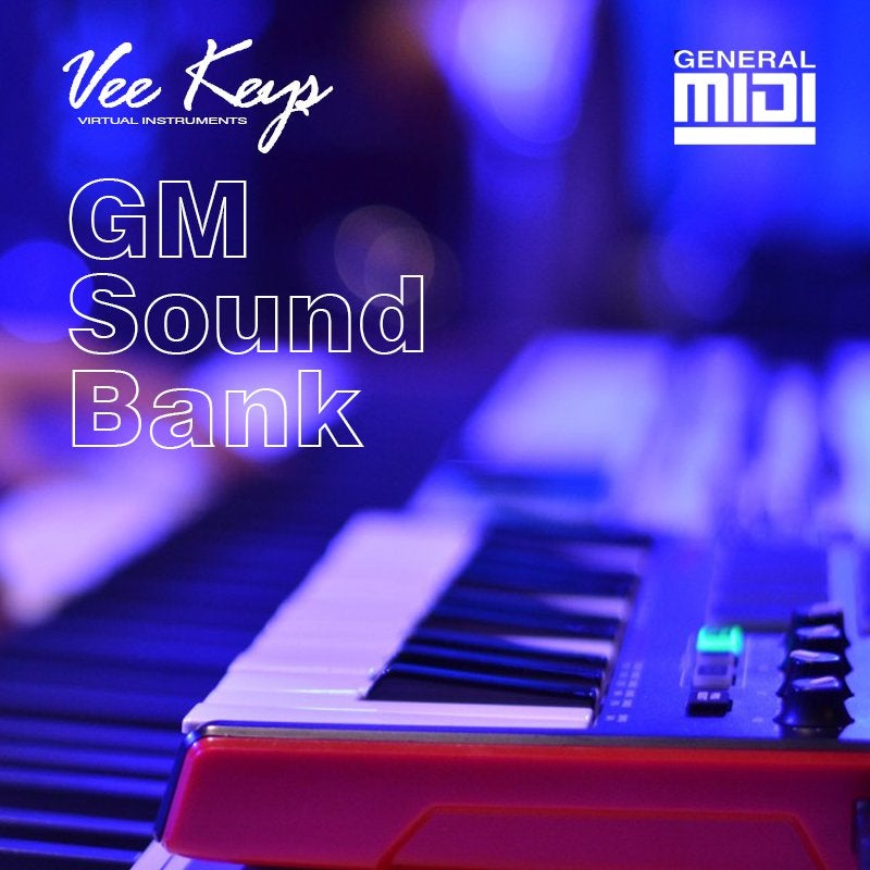 Vee Keys Ultimate GM Sound Bank (SF2) - Payhip