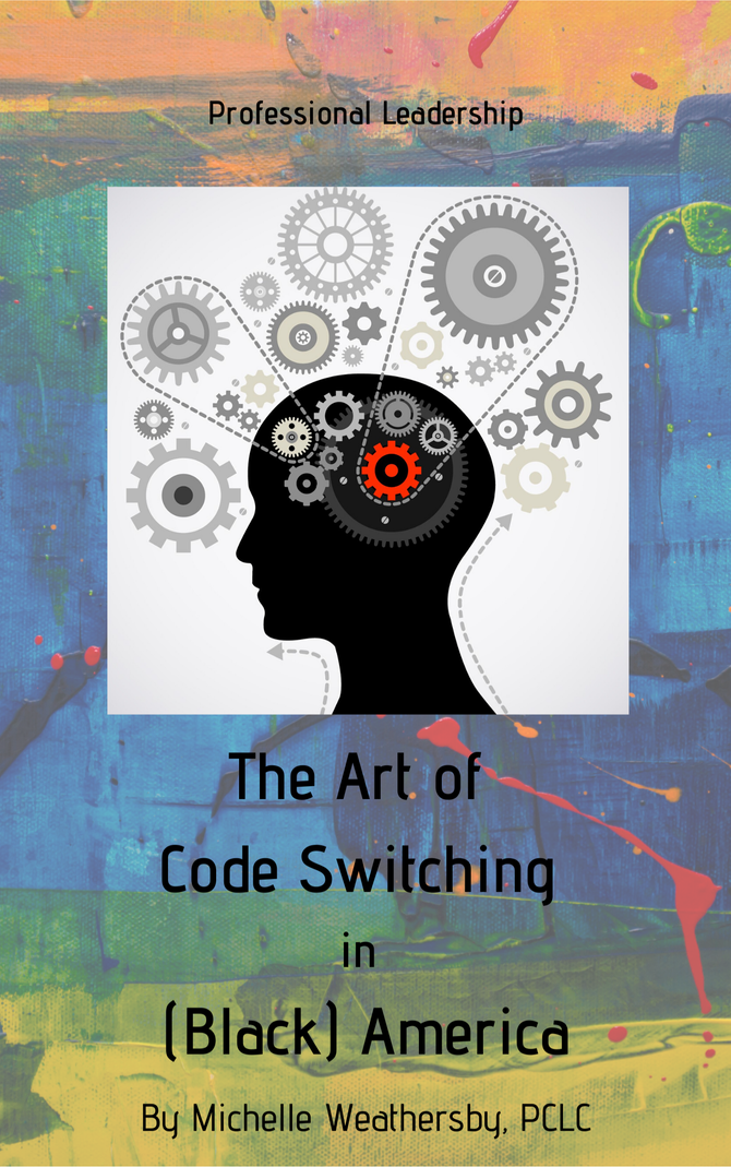 The Art of Code-Switching in (Black) America - Payhip