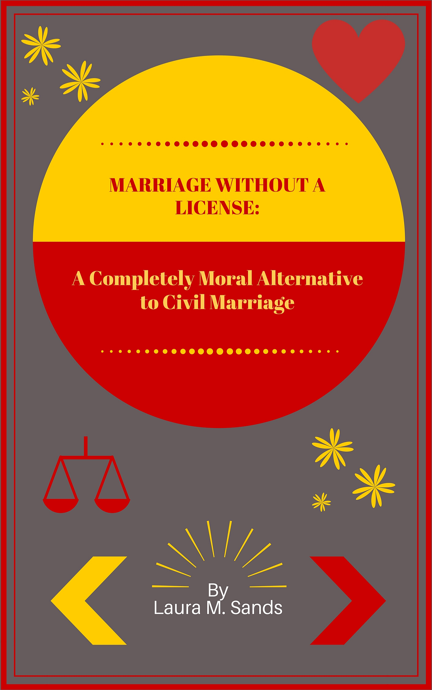MARRIAGE WITHOUT A LICENSE A Completely Moral Alternative To Civil marriage-without-a-license-a-completely-moral-alternative-to-civil