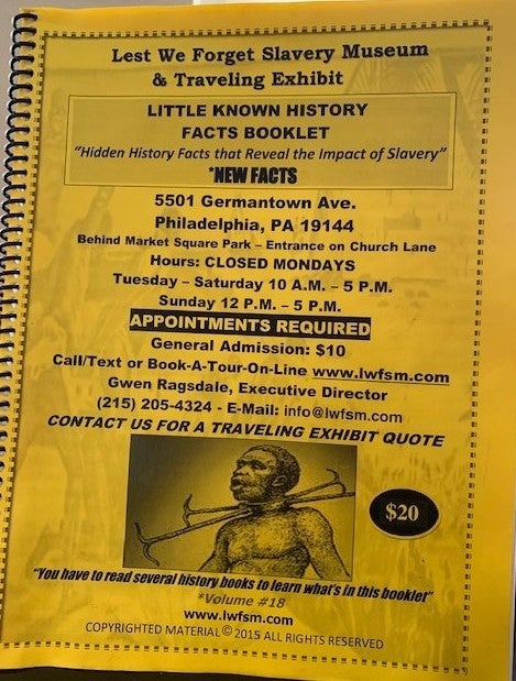 LEST WE FORGET MUSEUM OF SLAVERY 5501 GERMANTOWN AVE. PHILADELPHIA, PA ...