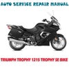 TRIUMPH TROPHY 1215 & TRIUMPH TROPHY SE 2012 ONWARD BIKE WORKSHOP ...