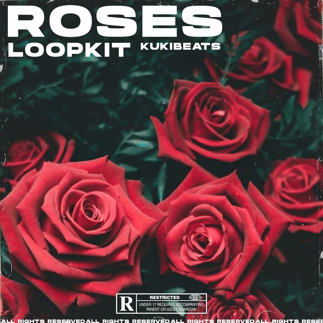 Roses - Loop Kit (@kukibeats) - Payhip