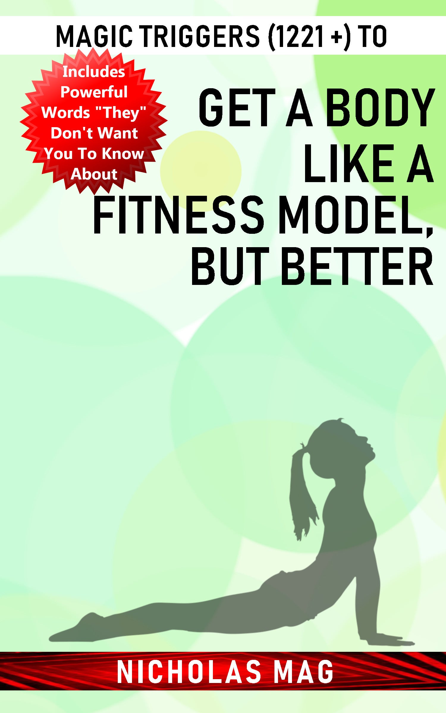 Magic Triggers 1221 To Get A Body Like A Fitness Model But Better Magic Triggers 1221 To Get A Body Like A Fitness Model But Better