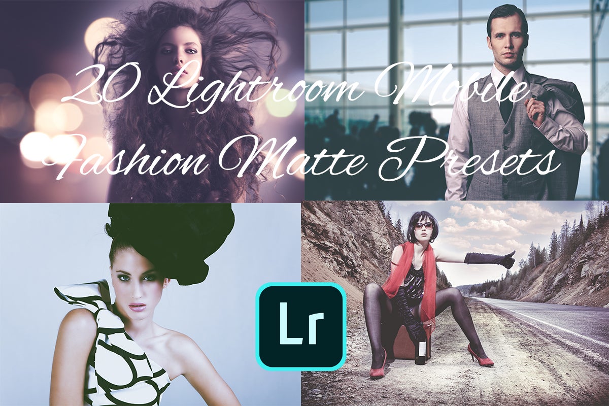 20 Lightroom Mobile Fashion Matte Presets - Payhip