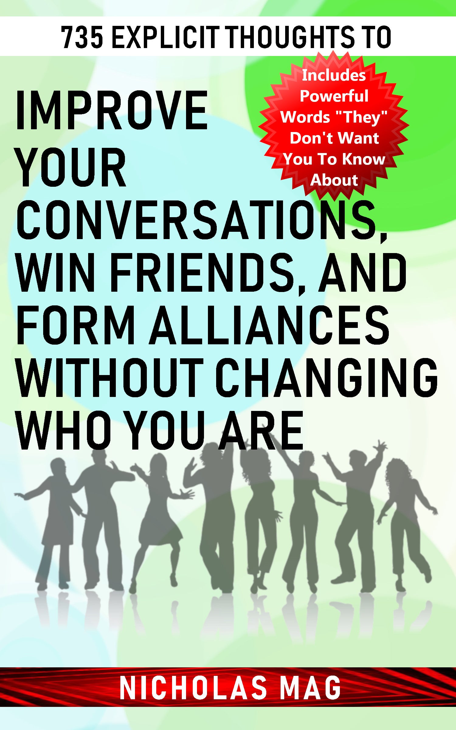735 Explicit Thoughts to Improve Your Conversations, Win Friends, and Form Alliances Without ...
