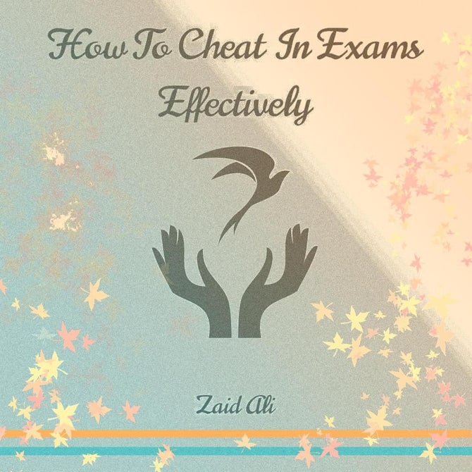 How to Cheat in Exams Effectively - Payhip