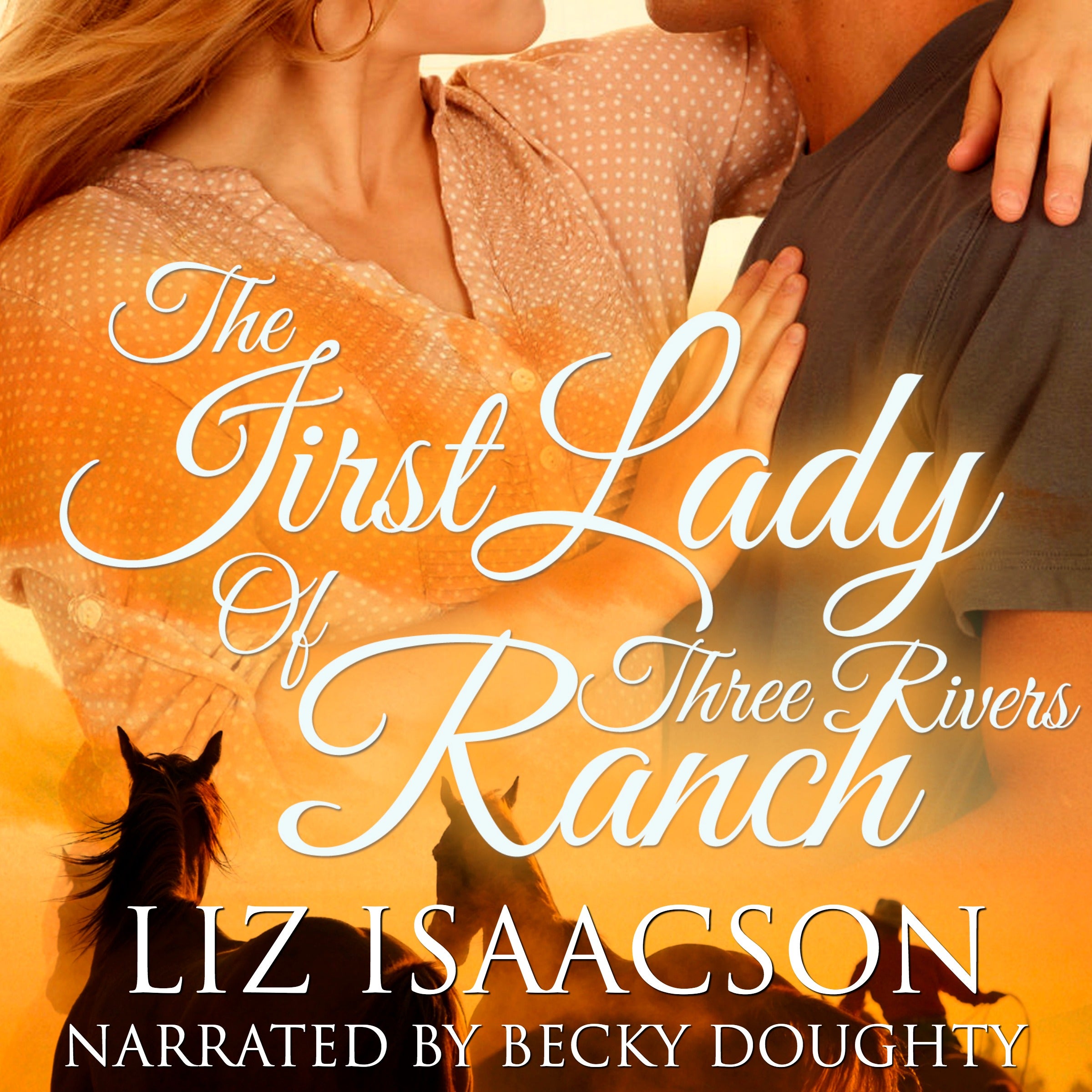 The First Lady of Three Rivers Ranch Audiobook - Payhip