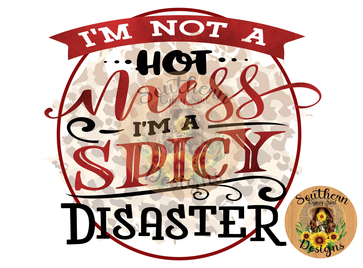 I m Not A Hot Mess I m A Spicy Disaster Payhip i-m-not-a-hot-mess-i-m-a-spicy-disaster-payhip