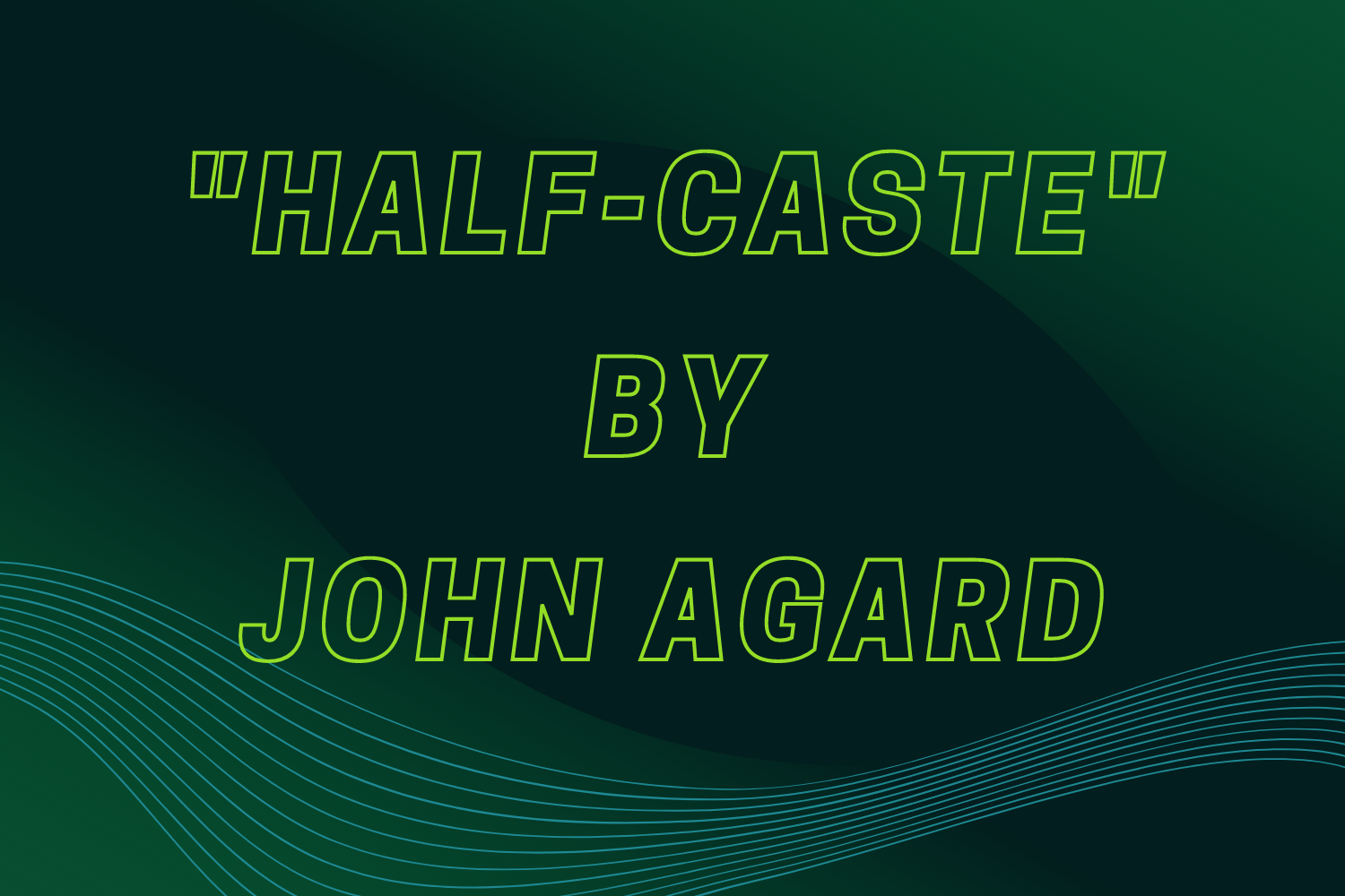 "Half-Caste" by John Agard - Poem Analysis - Payhip