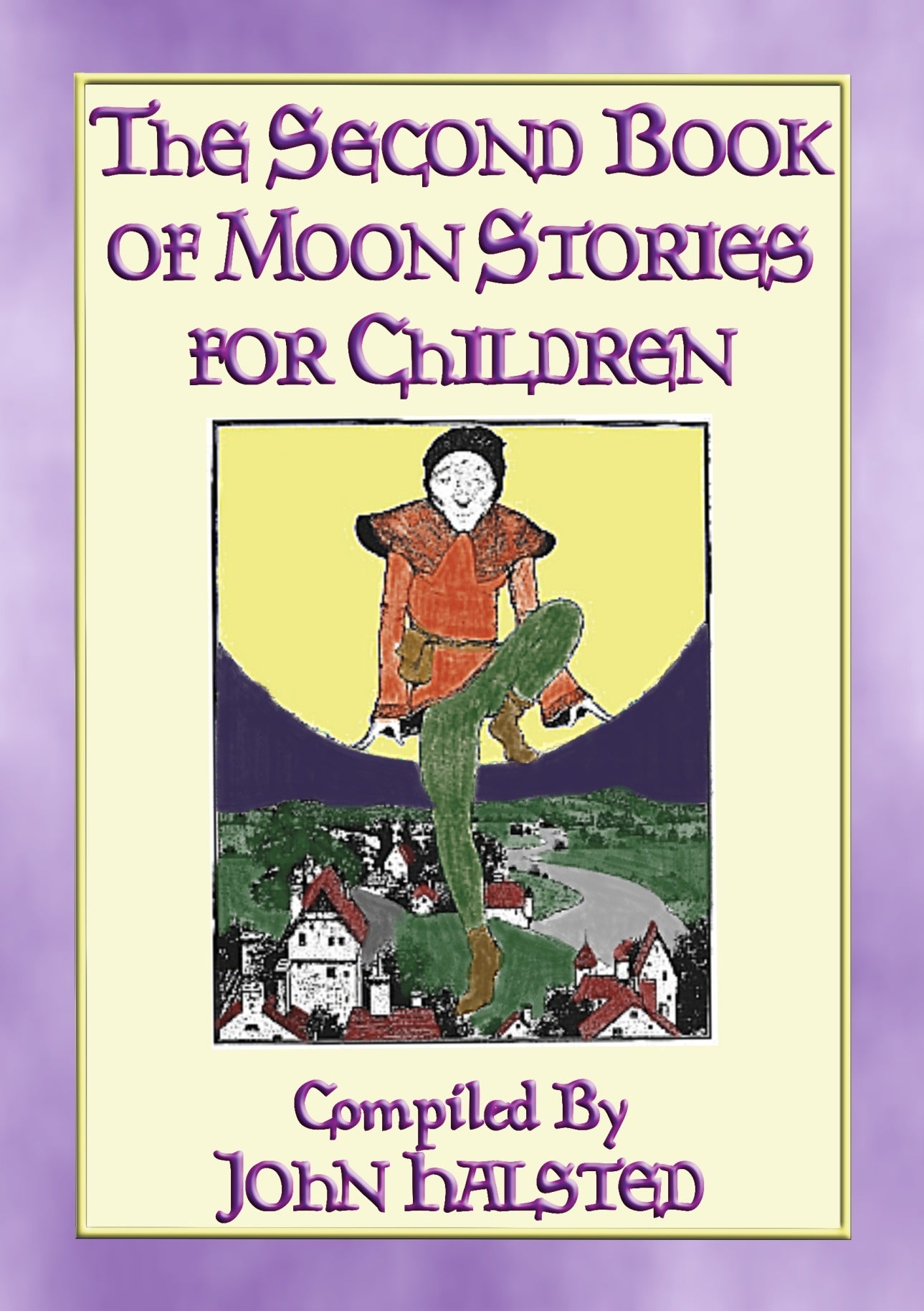 THE SECOND BOOK OF MOON STORIES FOR CHILDREN - 17 children's tales ...