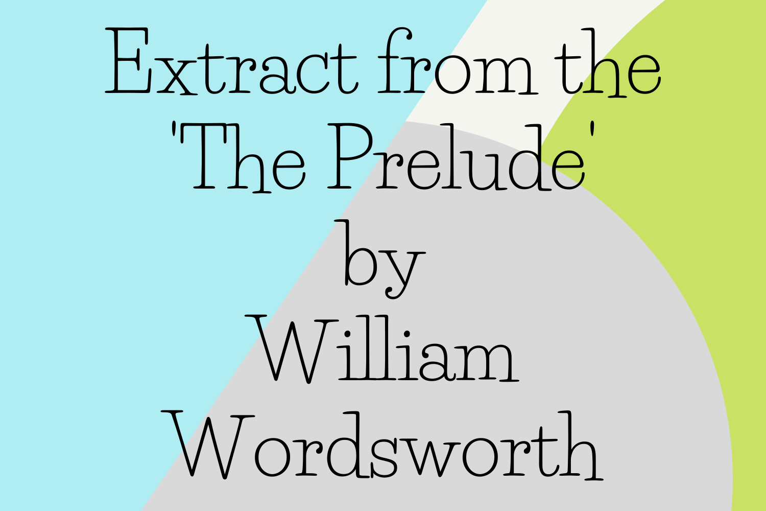 Extract from 'The Prelude' by William Wordsworth - Poem Analysis - Payhip
