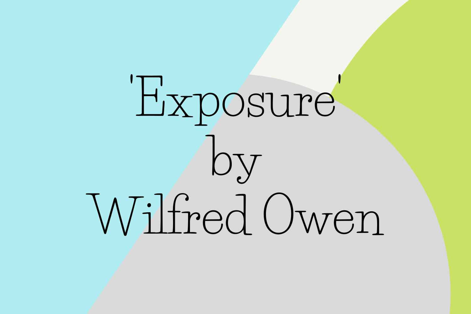 'Exposure' by Wilfred Owen - Poem Analysis - Payhip