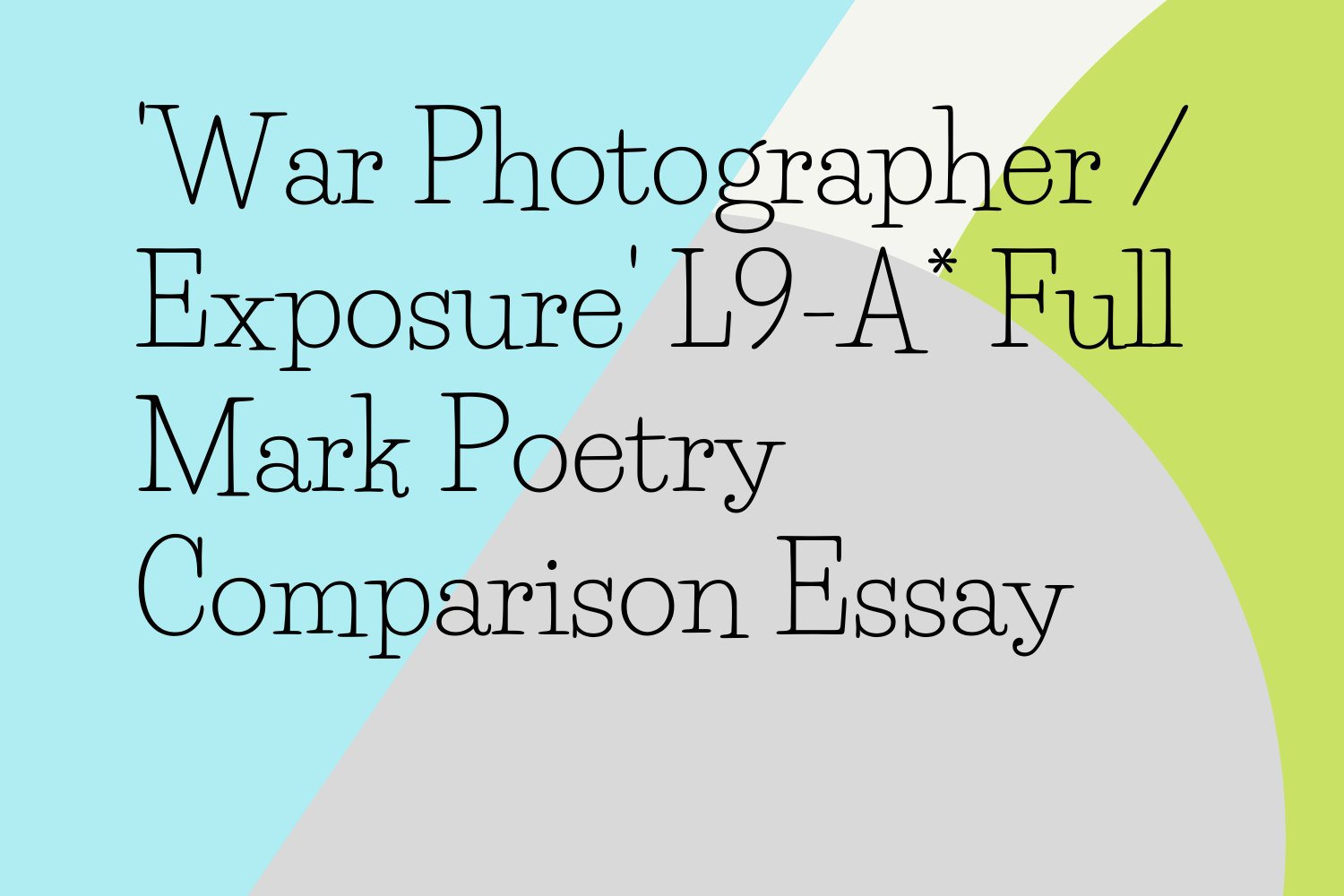 'War Photographer / Exposure' L9 / A* Full Mark Essay - Payhip