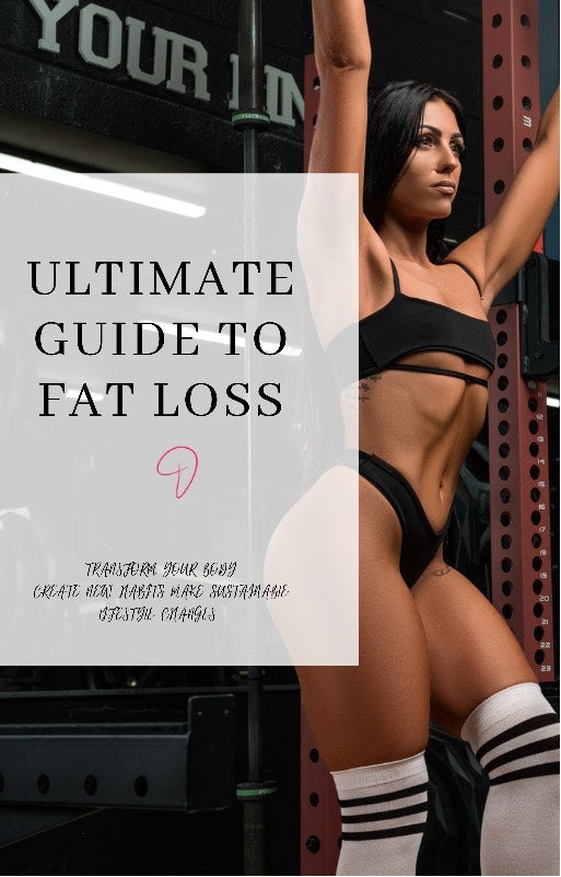 ULTIMATE GUIDE TO FAT LOSS - EBOOK - Payhip
