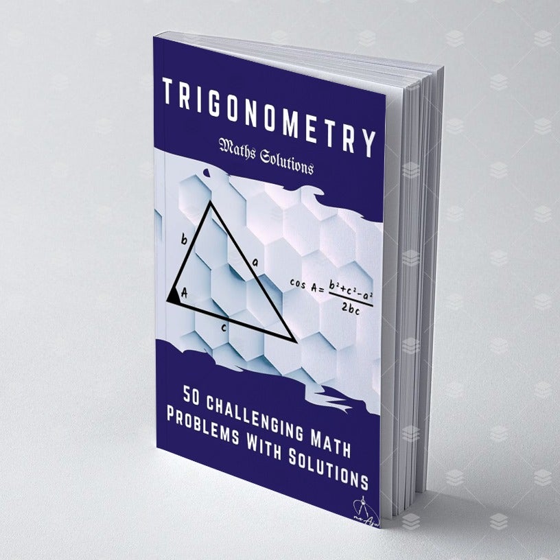 Trigonometry 50 Challenging Math Problems With Solutions Payhip Trigonometry 50 Challenging Math Problems With Solutions Payhip