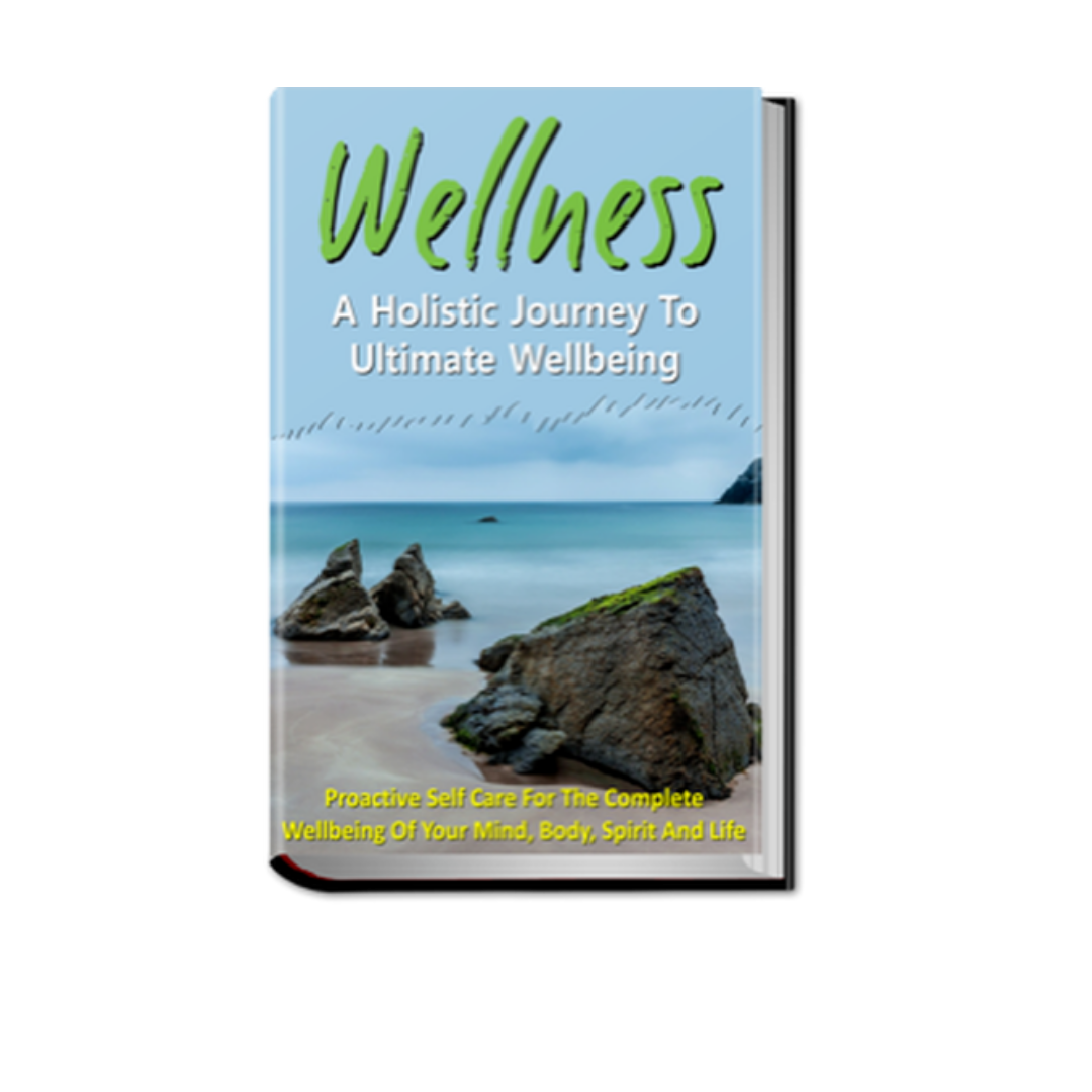 Wellness... A Holistic Journey to Ultimate Wellbeing - Payhip