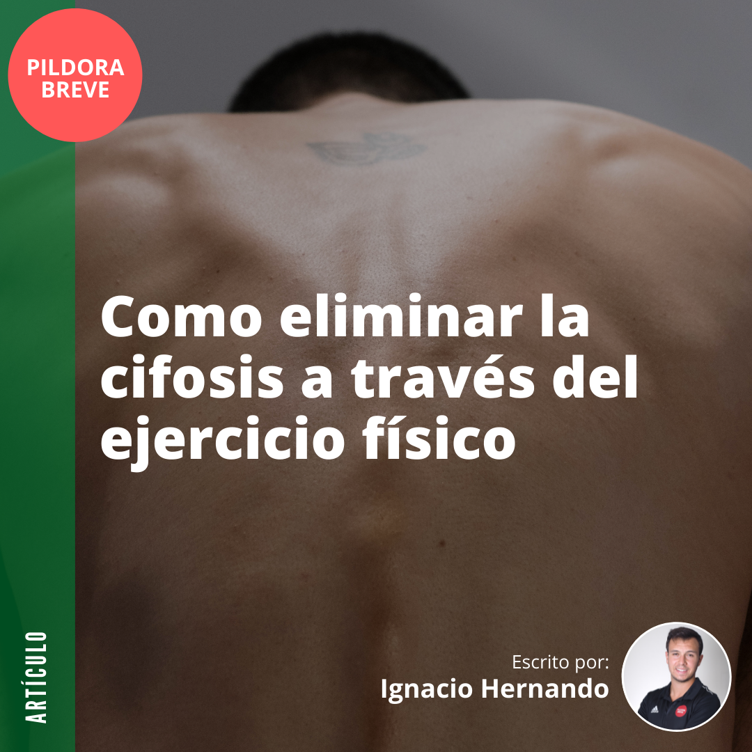 Nº4 - Cómo eliminar la cifosis a través del ejercicio físico