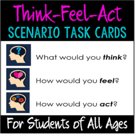 Think, Feel, Act Scenario Task Cards - Payhip