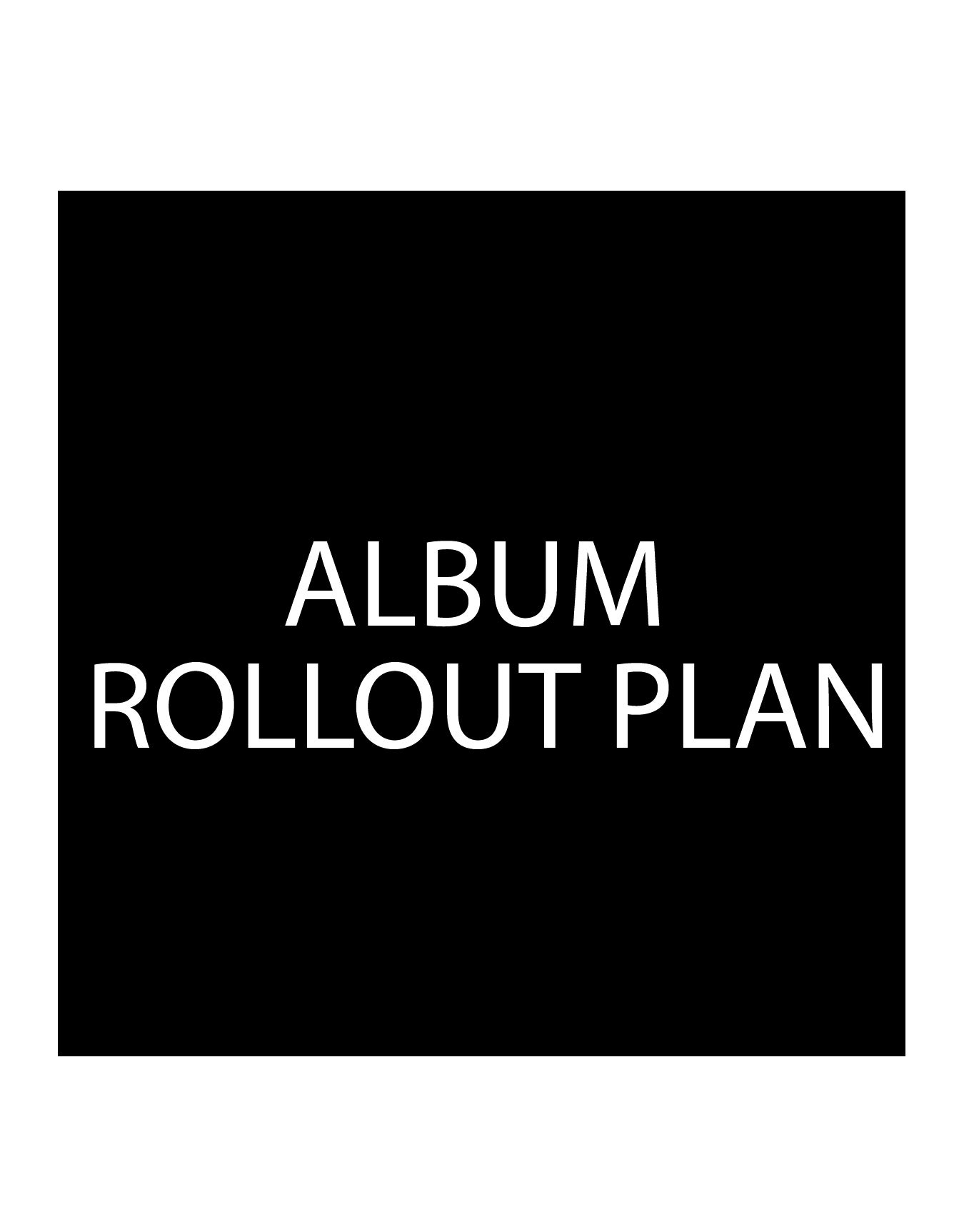 ALBUM ROLLOUT PLAN - Payhip
