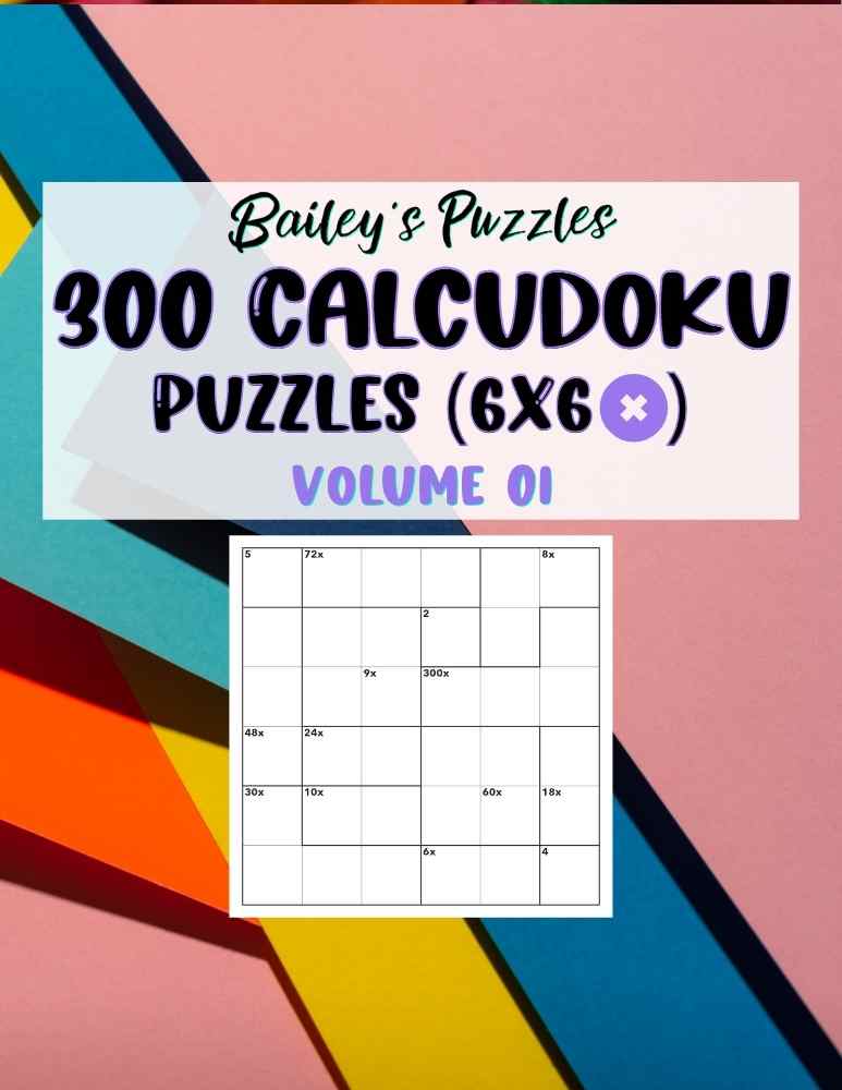 300 CALCUDOKU Puzzles (6x6, multiply) - Payhip