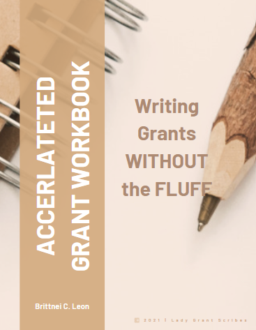 Positioned to Write Grants Workbook: CONDENCED METHODS for Writing ...