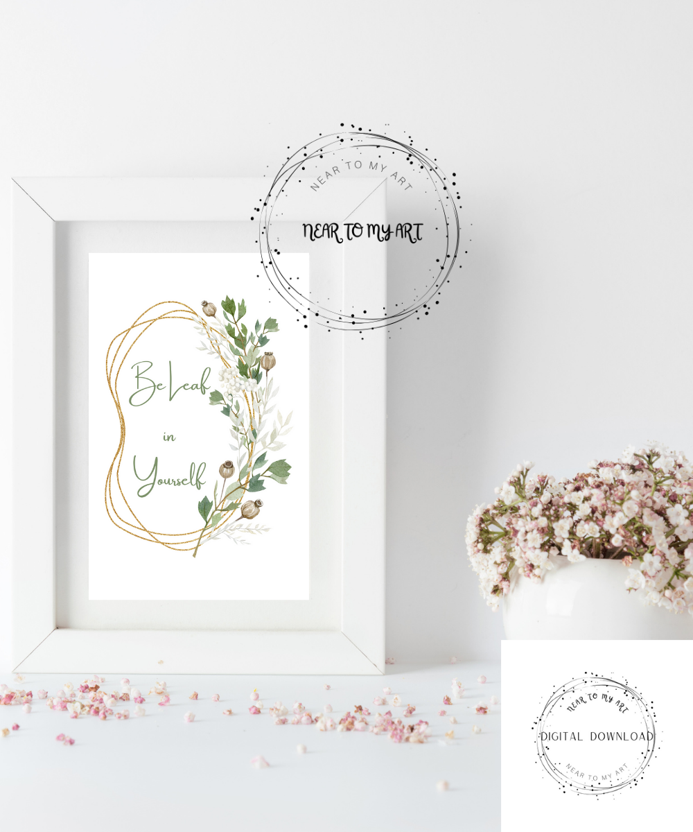 Printable Wall Quote "Be Leaf In Yourself" - Payhip