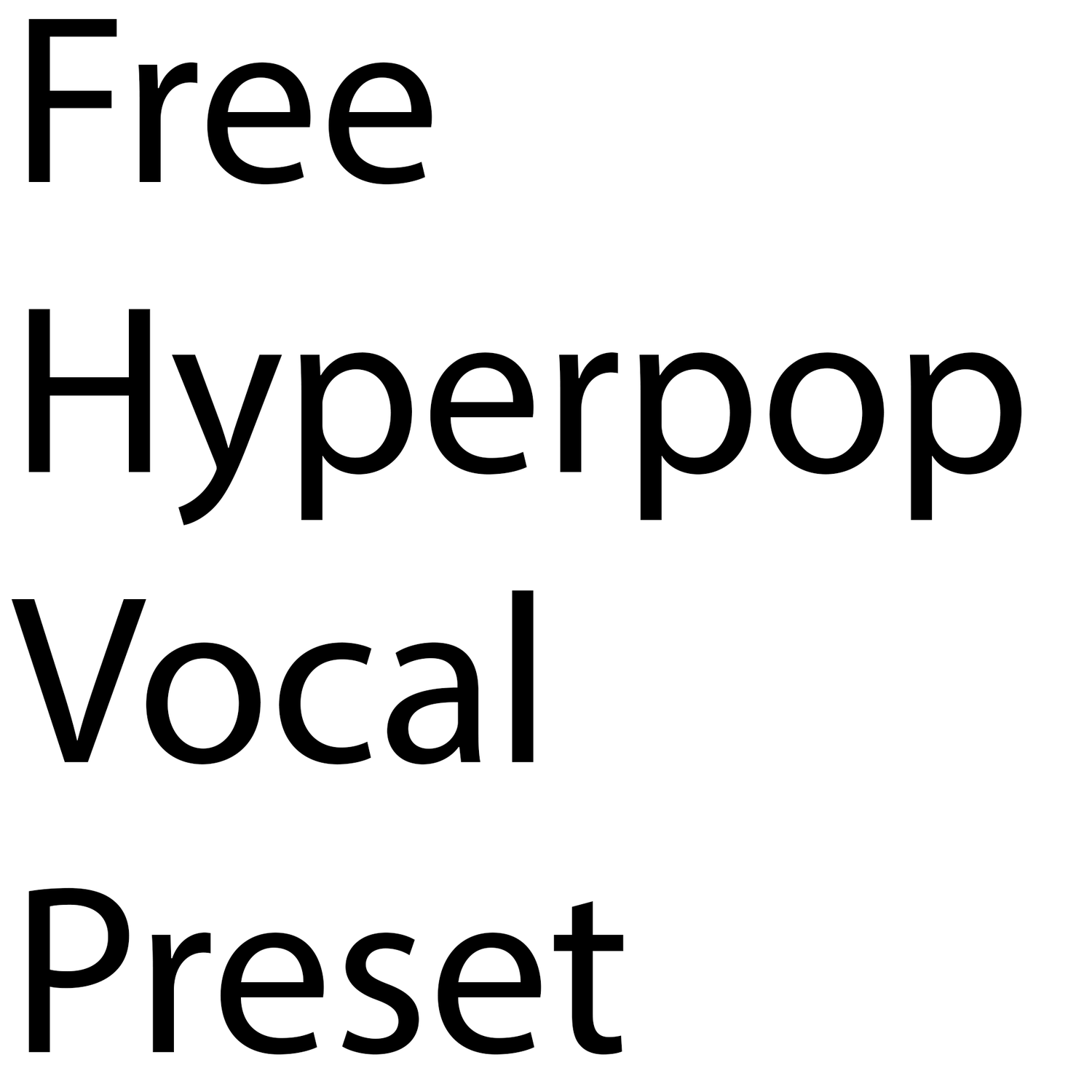 Stock Plugins Free Hyperpop Vocal Preset With Harmonies By Ninoo For FL ...