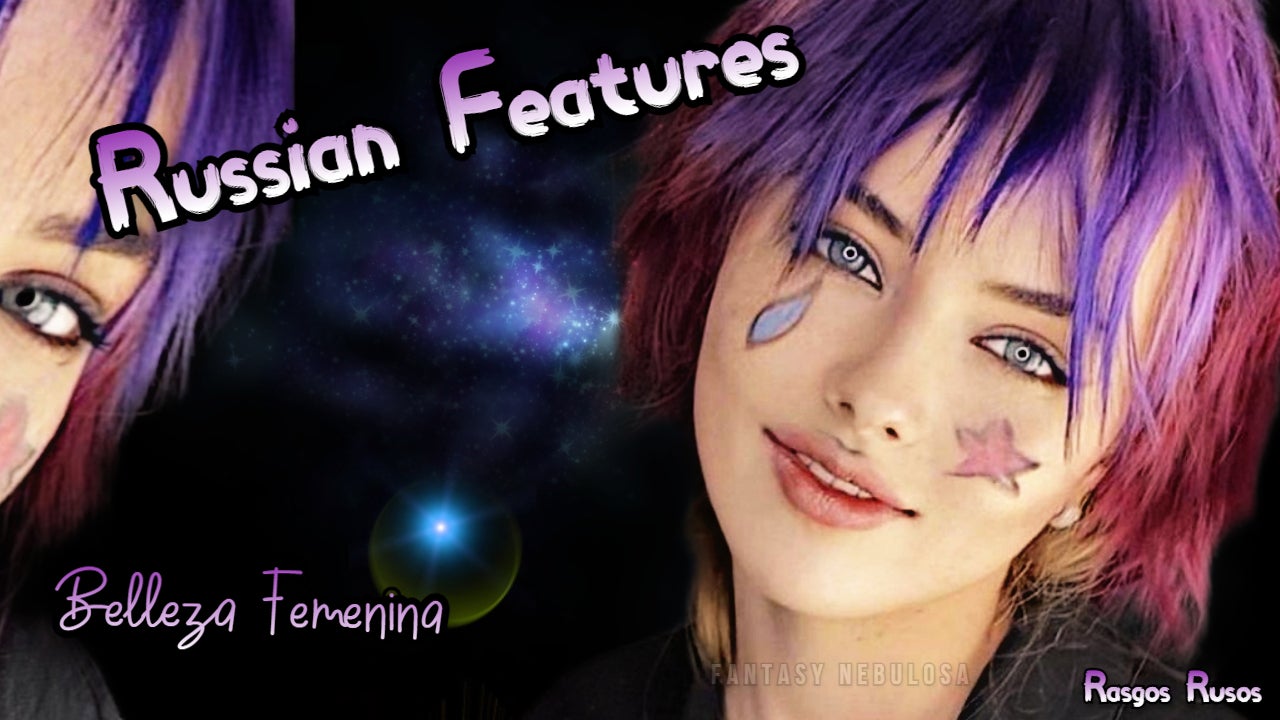 Russian Face Features - Female Beauty / Belleza Femenina - Payhip