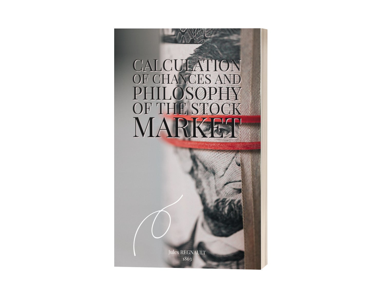 Calculation of Chances and Philosophy of the Stock Market by Jules ...