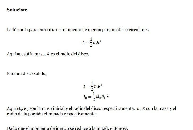 Solución Completa : Un disco uniforme tiene un radio Ro y masa Mo. Su ...