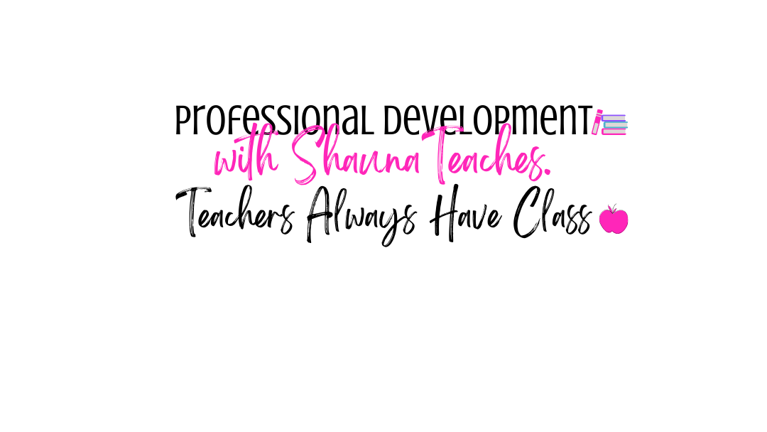 Teachers Always Have Class Professional Development - Payhip