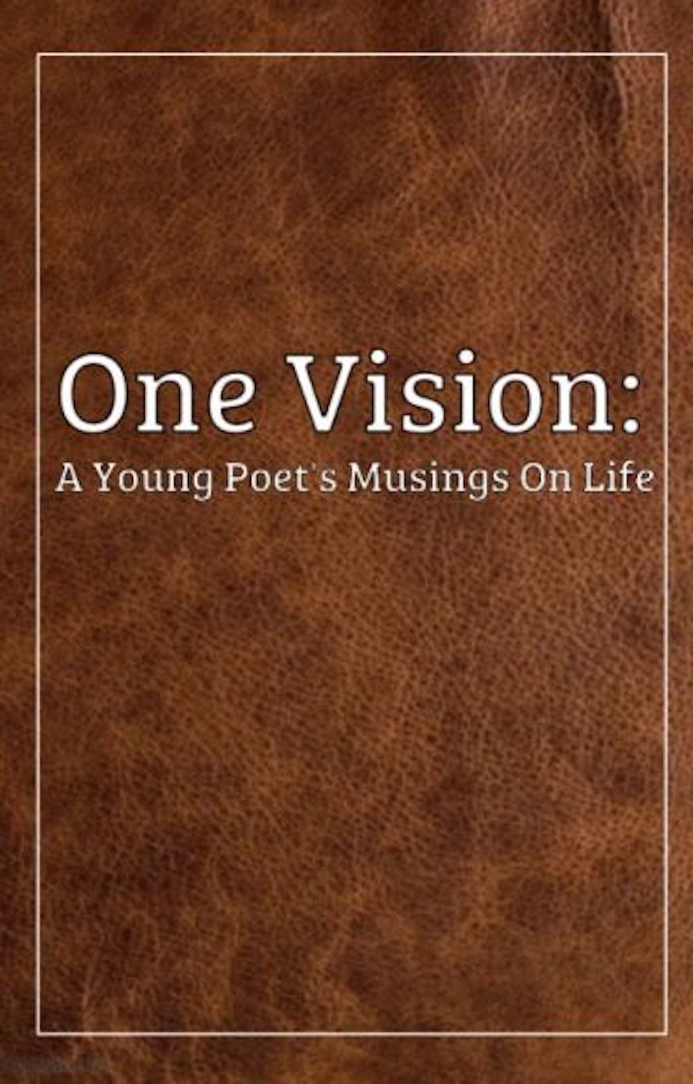 One Vision A Young Poet's Musings On Life EBook - Payhip