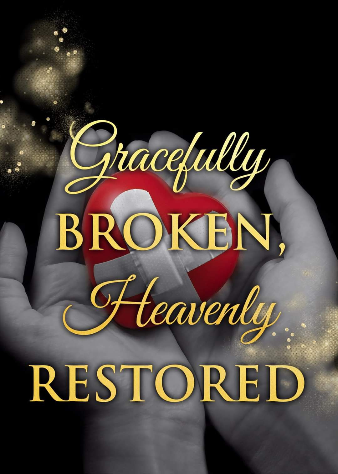 Gracefully Broken, Heavenly Restored Volume I - Payhip