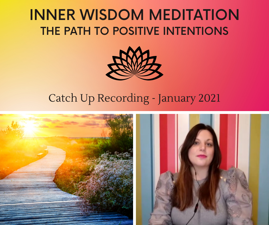 Path To Positive Intentions Meditation - Live Video Catch Up January ...