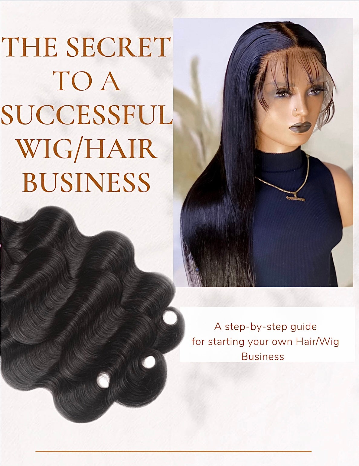 THE SECRET TO A SUCCESSFUL WIG/HAIR BUSINESS - Payhip