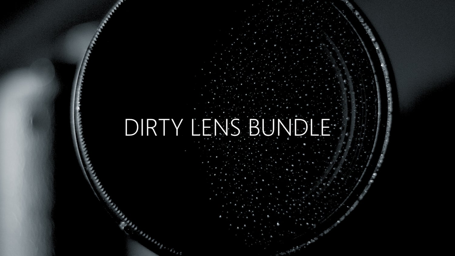 Dirty Lens Bundle - Payhip