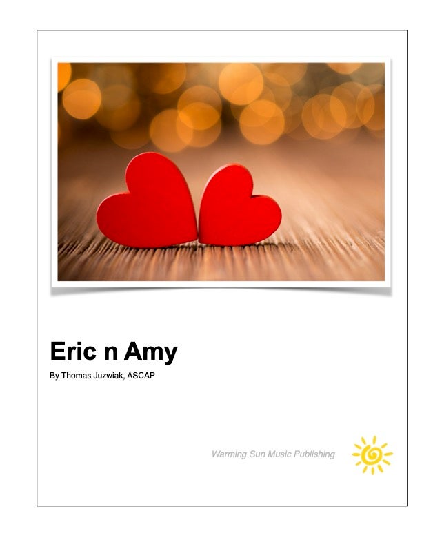 "Eric n Amy" by Thomas Juzwiak, ASCAP-DIGITAL DOWNLOAD - Payhip