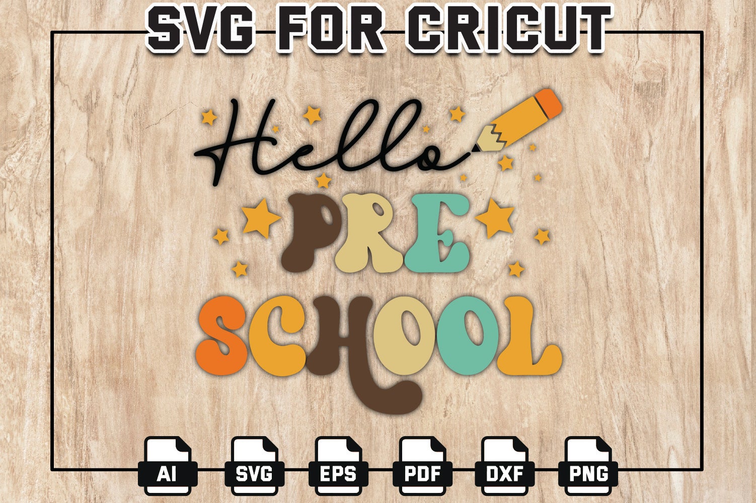 Hello Pre School Svg, Back to School Svg, Svg Files for Cricut & Silhoutte, Instant Download ...