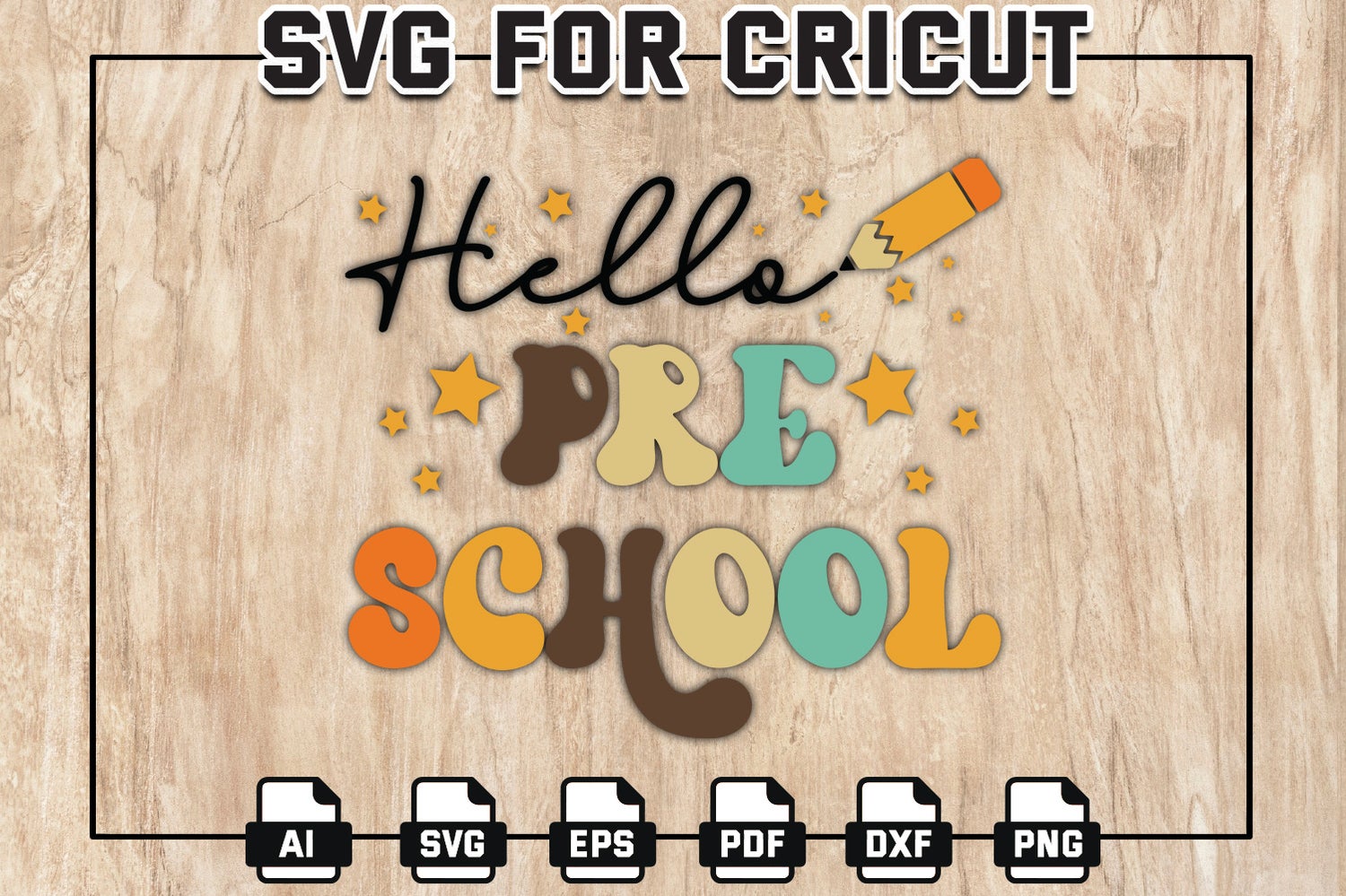 Hello Pre School Svg, Back to School Svg, Svg Files for Cricut ...