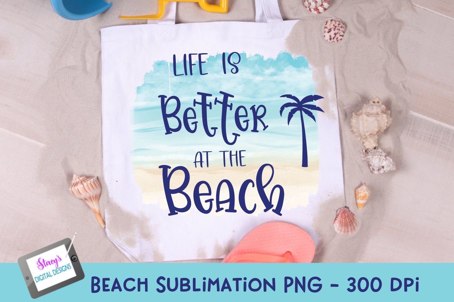 FREEBIE - Beach Sublimation Design | Life is better at the beach