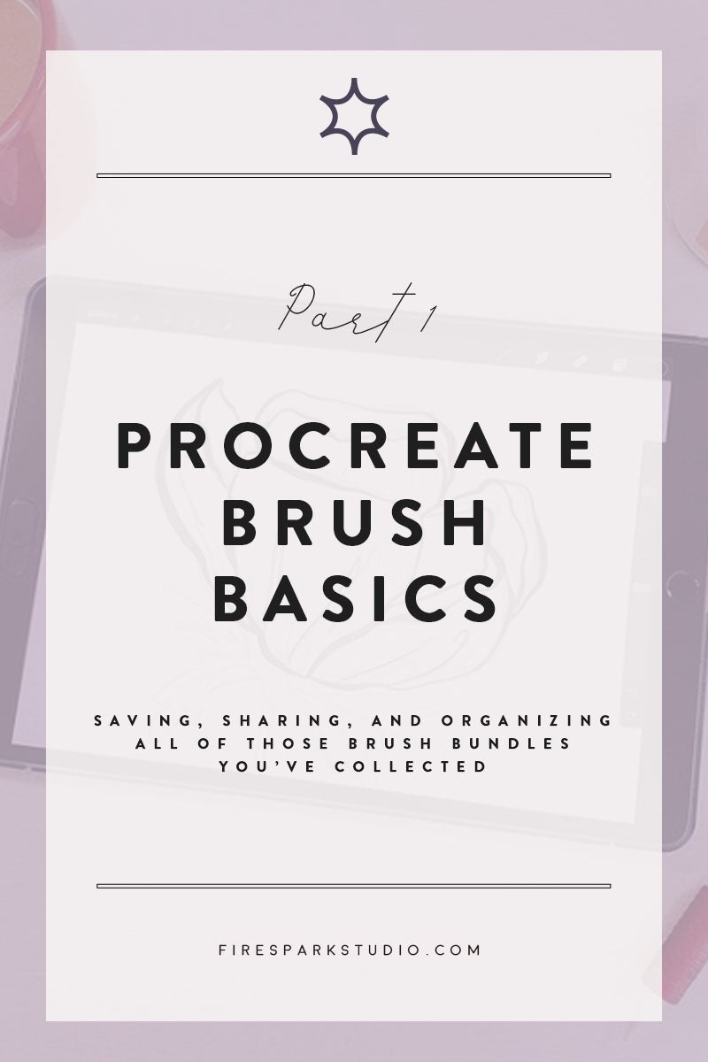 Procreate Brush Basics - Organizing and Installing New Brushes