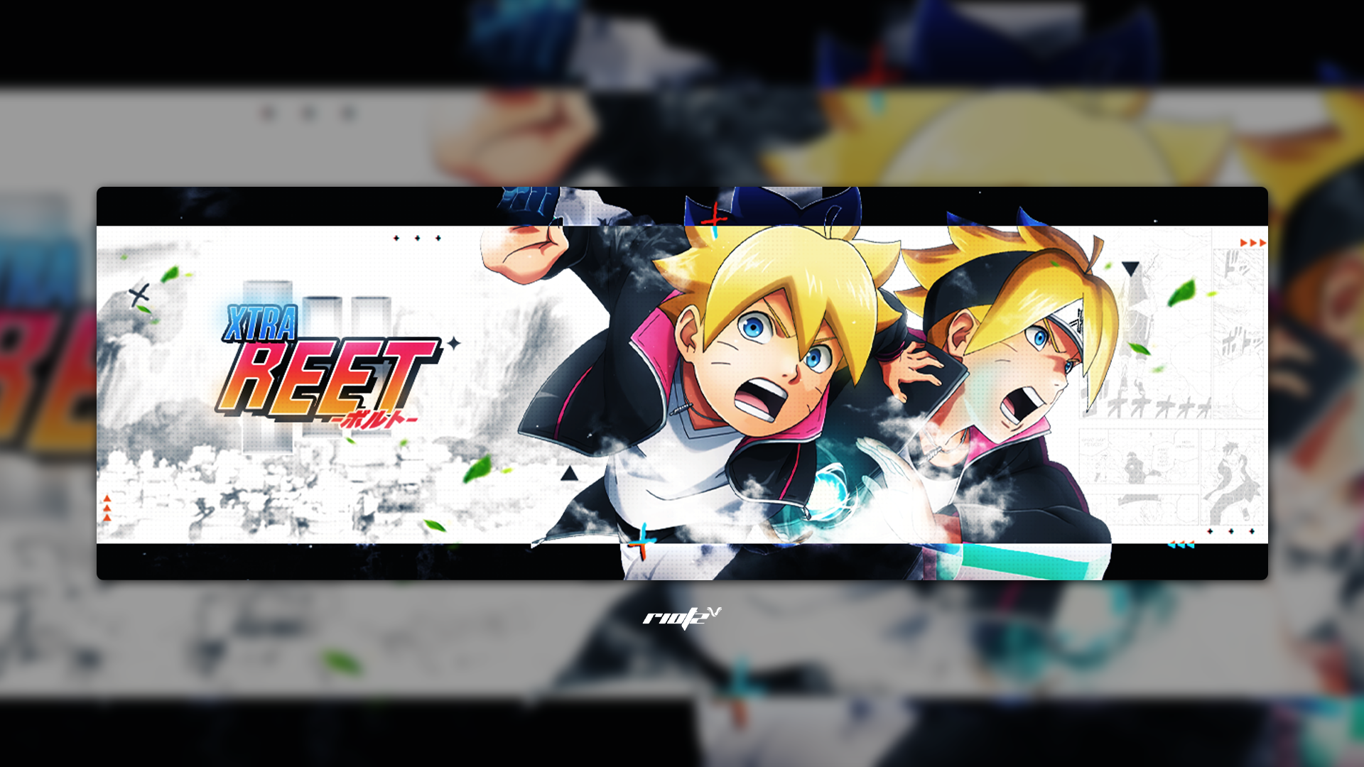 XTRA Reet Boruto Header (PSD) - Payhip