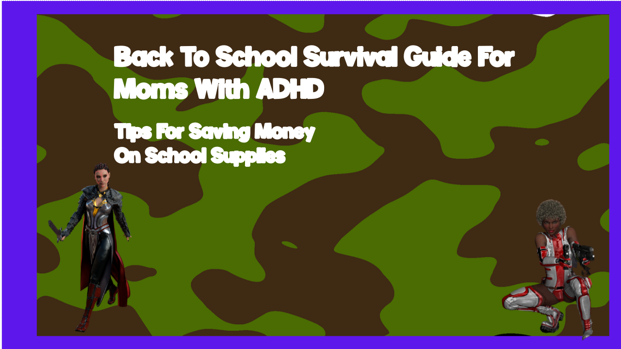 How To Save Money On School Supplies-Back To School Survival Guide For Moms With ADHD - Payhip